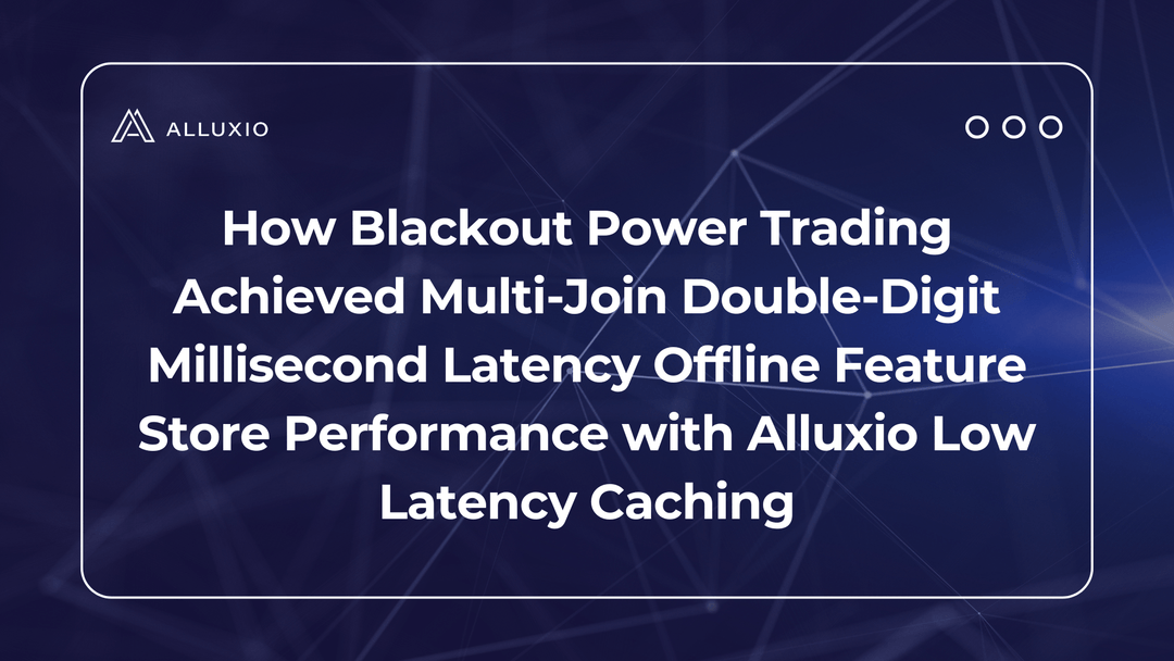 How Blackout Power Trading Achieved Multi-Join Double-Digit Millisecond Latency Offline Feature ...